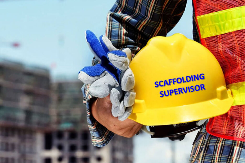 Scaffolding Supervisor Training in India, Dubai, Kuwait, Doha, UAE